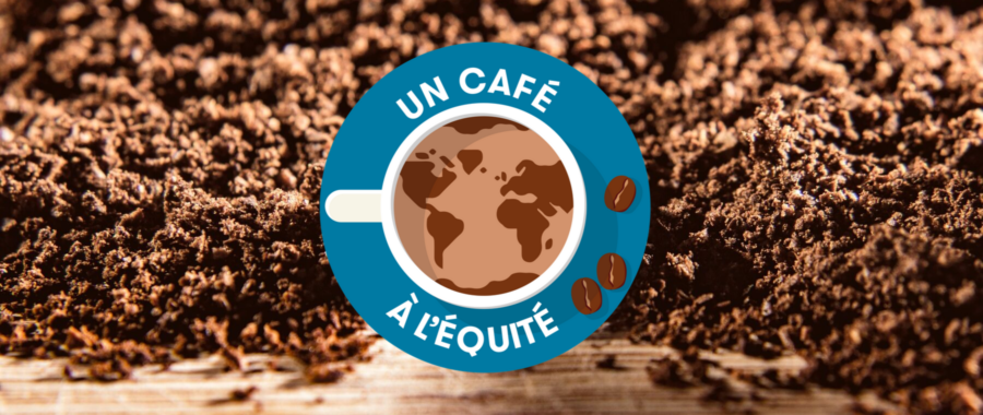 Un café à l'équité - Commerce Équitable France
